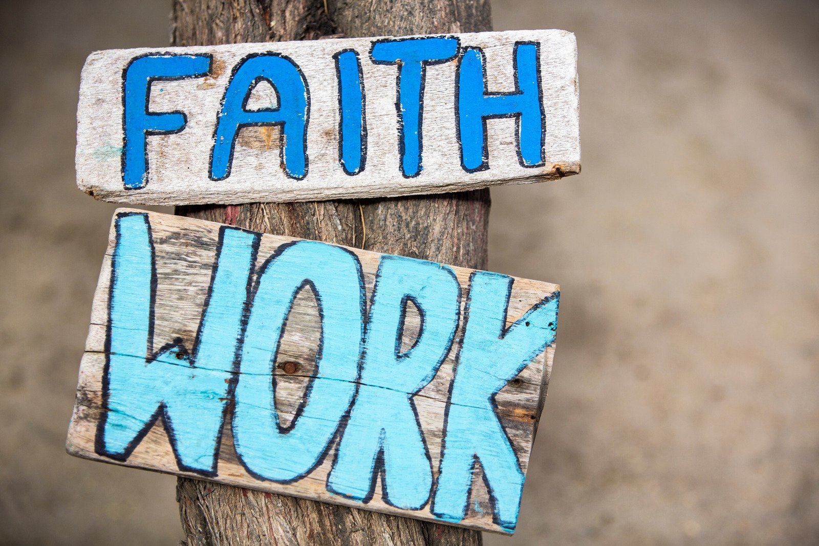 Faith that Works - The Journey to Becoming More